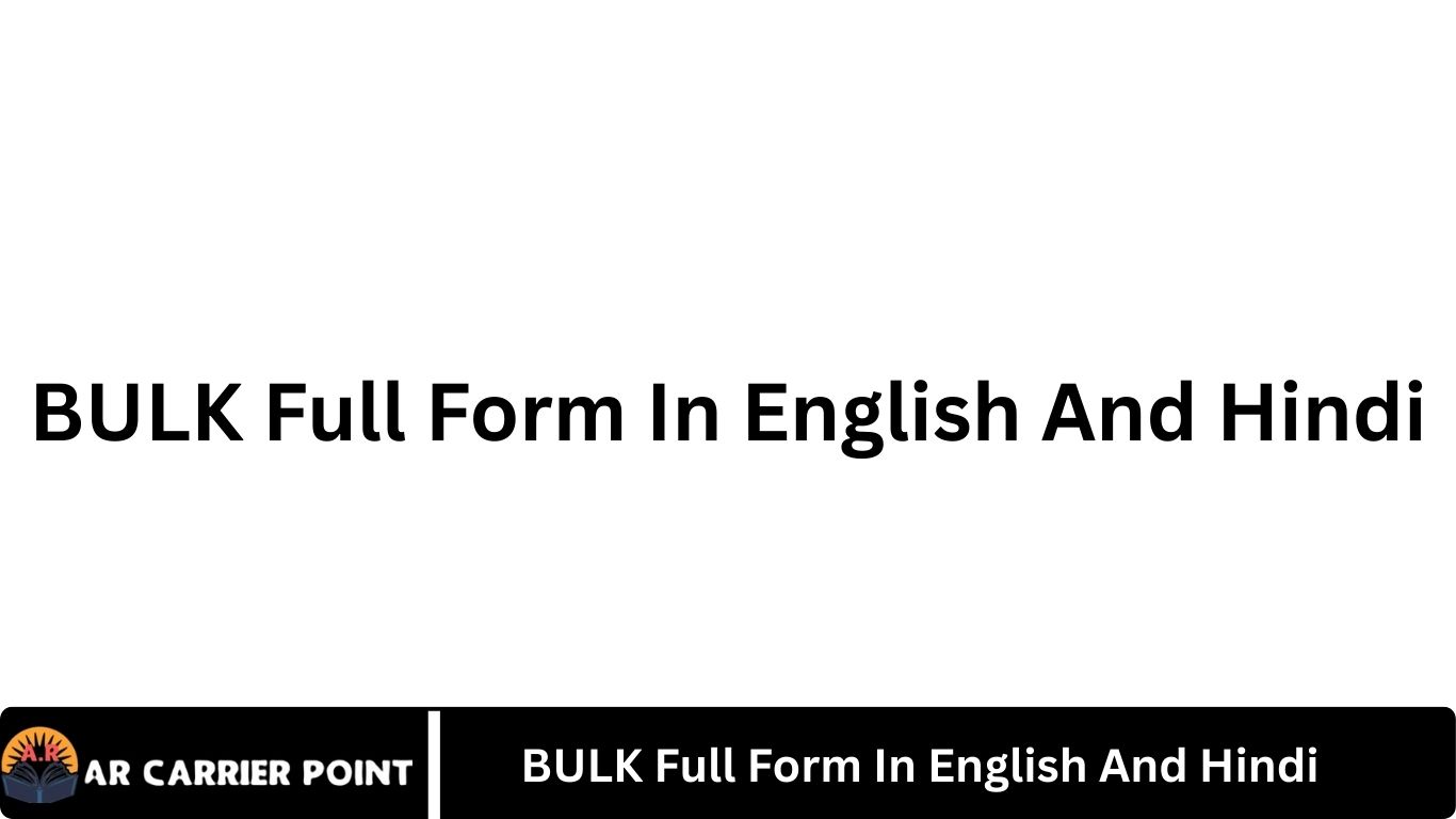 BKL Full Form In English And Hindi - Ar Carrier Point